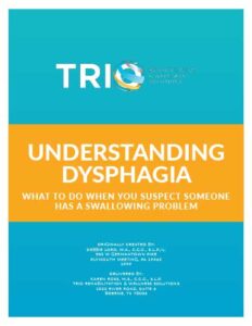 Dysphagia-Brochure - Trio Rehabilitation & Wellness Solutions